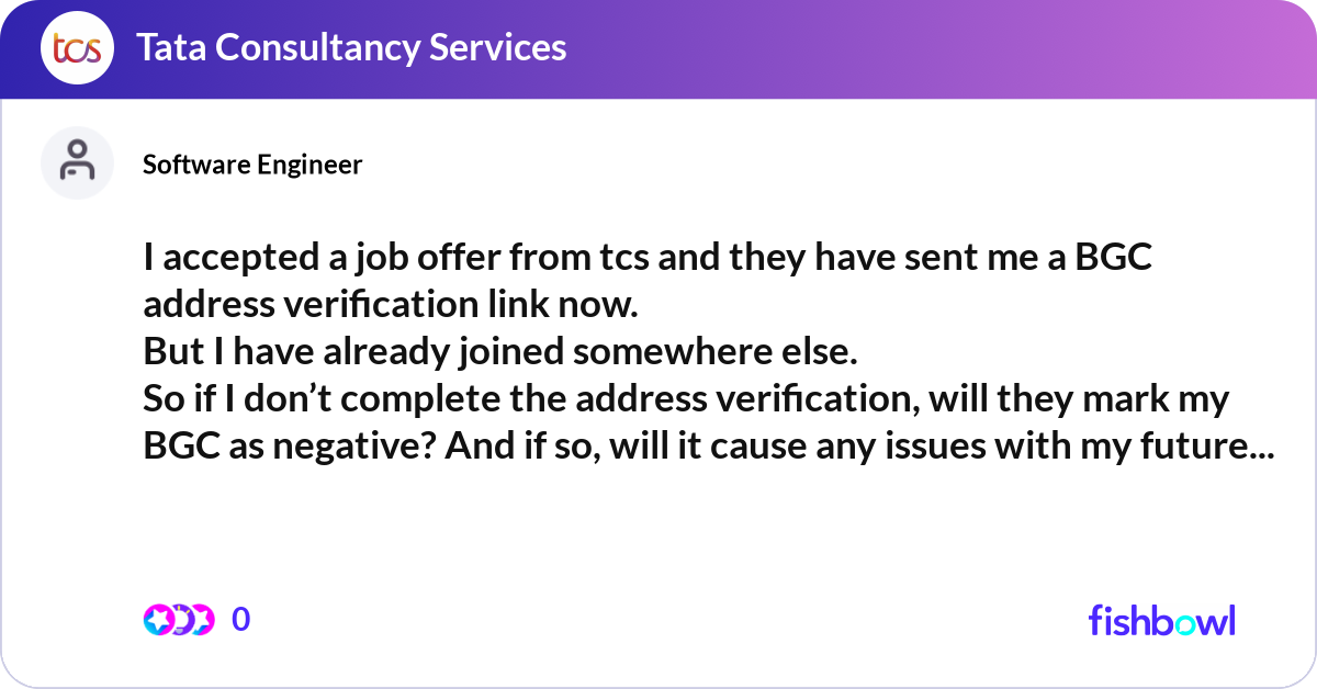 I accepted a job offer from tcs and they have sent... | Fishbowl