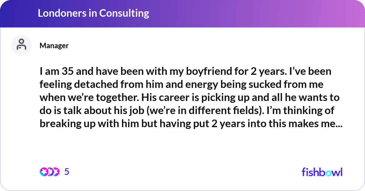 I am 35 and have been with my boyfriend for 2 year... | Fishbowl