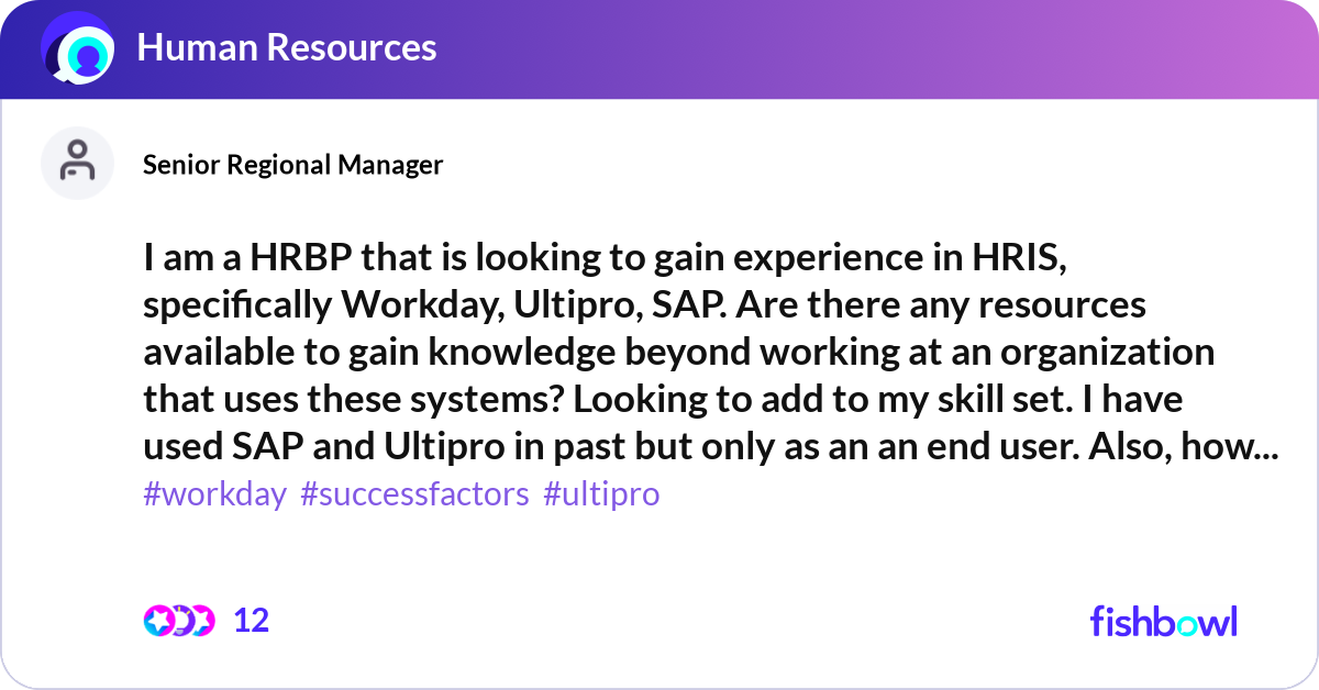 I am a HRBP that is looking to gain experience in ... | Fishbowl