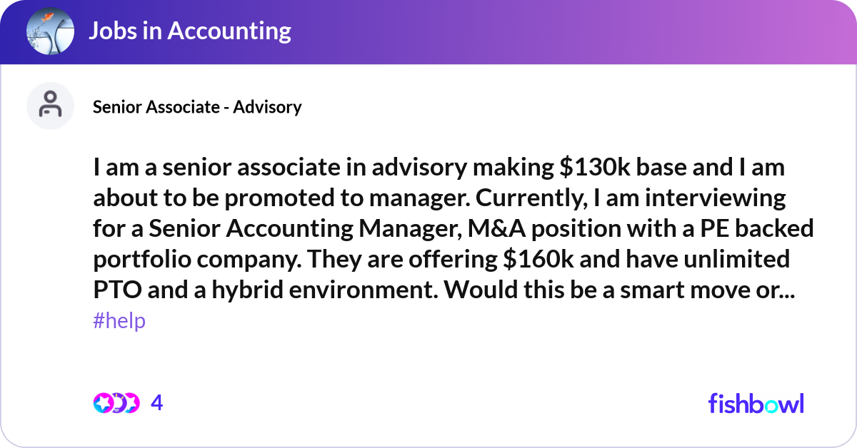 I am a senior associate in advisory making $130k b... | Fishbowl