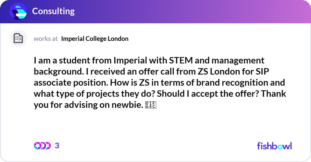 I am a student from Imperial with STEM and managem... | Fishbowl