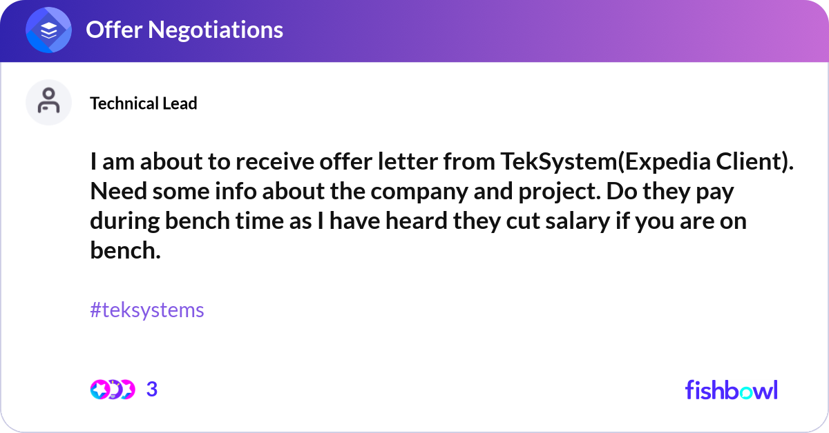 I am about to receive offer letter from TekSystem(... | Fishbowl