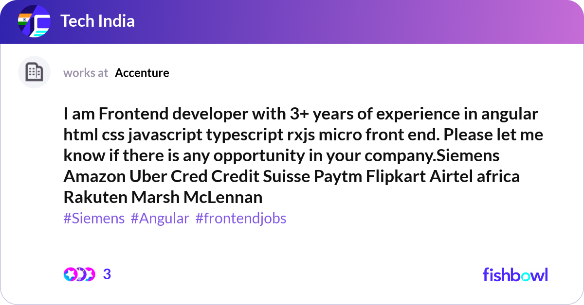 I am Frontend developer with 3+ years of experienc... | Fishbowl