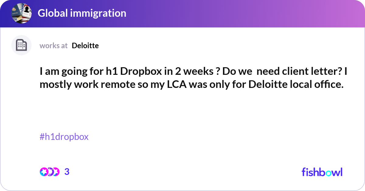 I am going for h1 Dropbox in 2 weeks ? Do we need... | Fishbowl