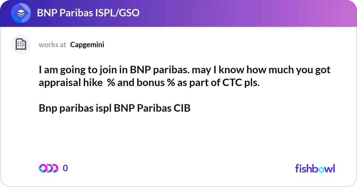 I am going to join in BNP paribas. may I know how ... | Fishbowl