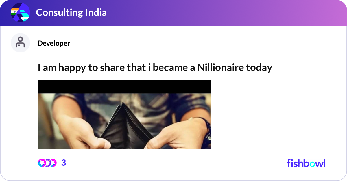 I am happy to share that i became a Nillionaire to... | Fishbowl