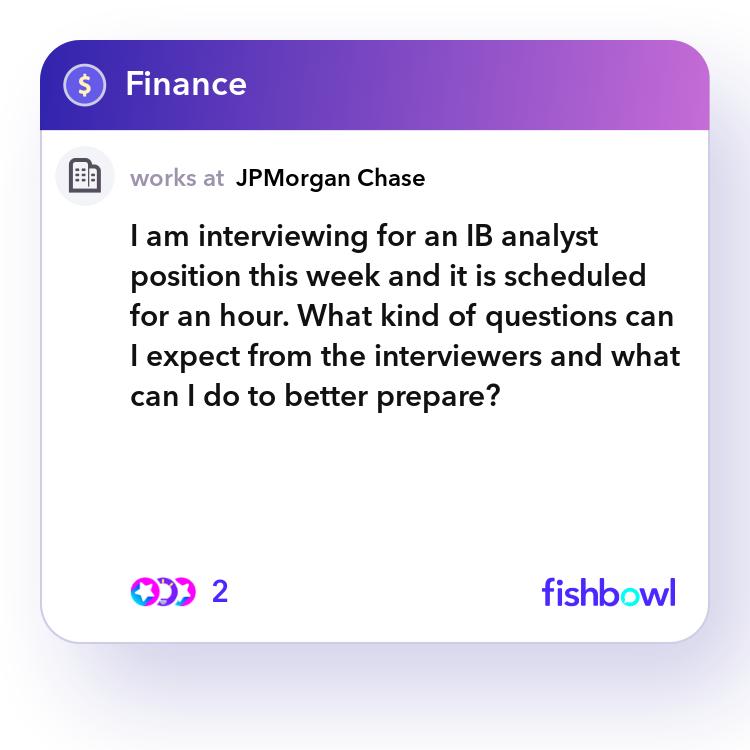 I am interviewing for an IB analyst position this ... | Fishbowl