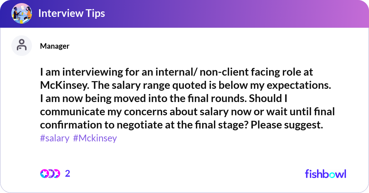 I am interviewing for an internal/ non-client faci... | Fishbowl
