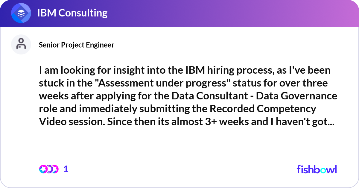I am looking for insight into the IBM hiring proce... | Fishbowl