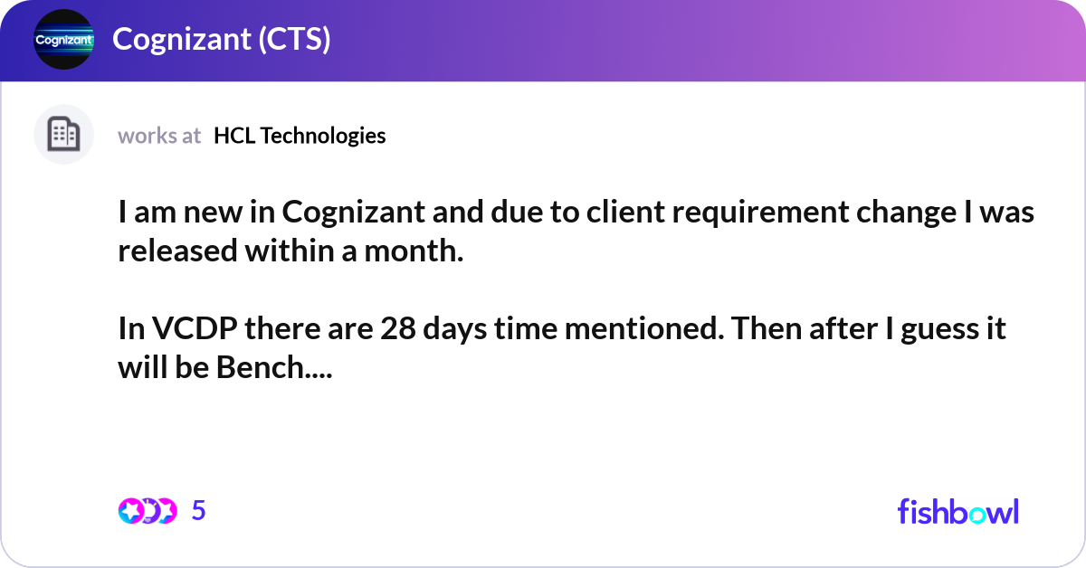 I am new in Cognizant and due to client requiremen... | Fishbowl