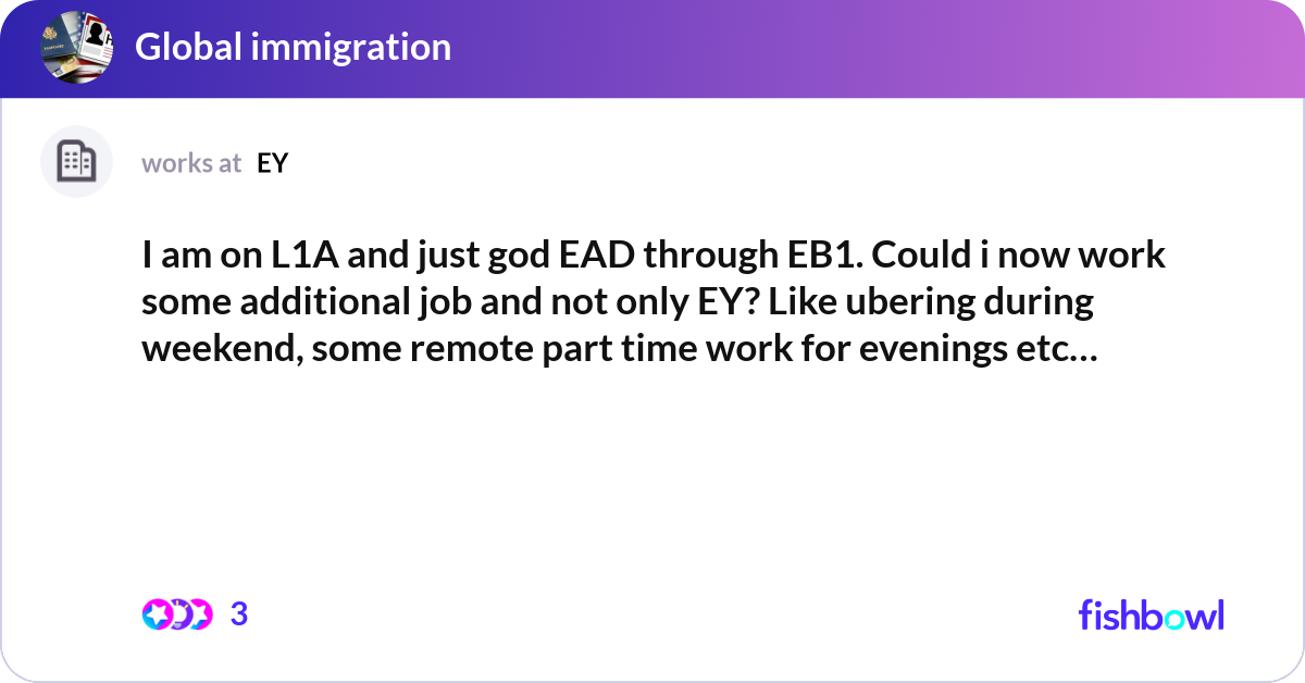 I am on L1A and just god EAD through EB1. Could i ... | Fishbowl