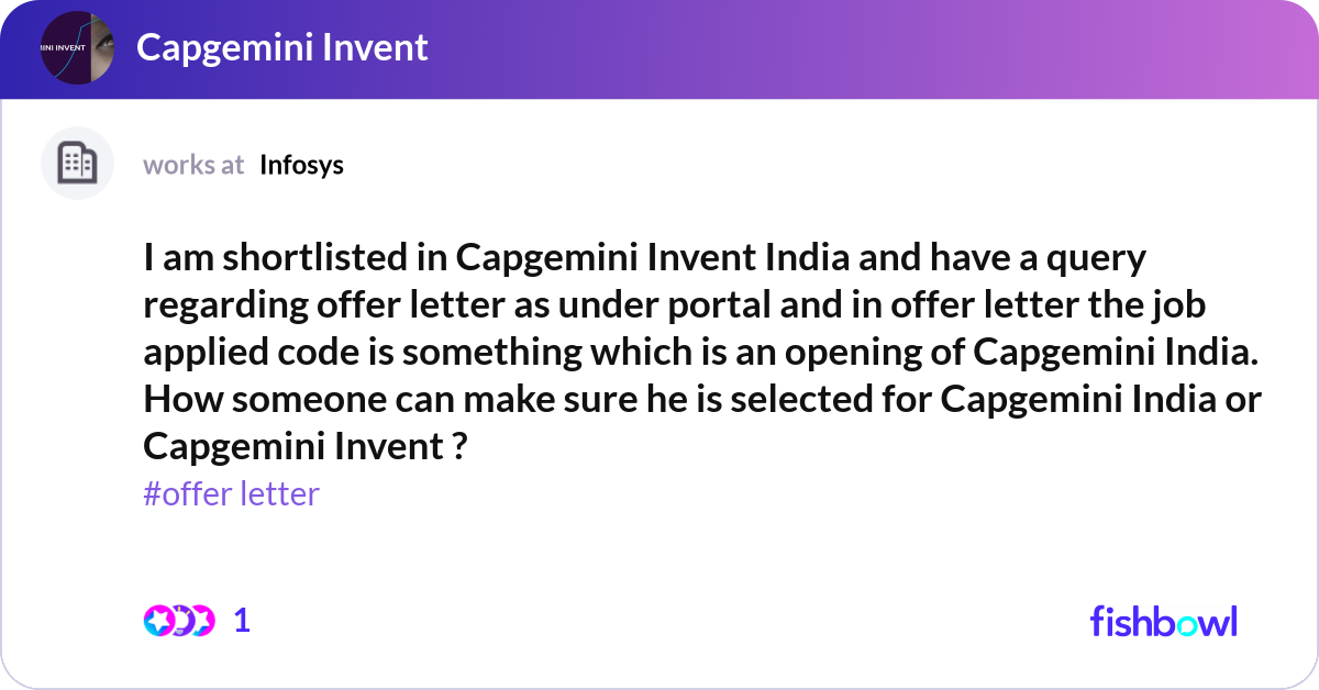 I am shortlisted in Capgemini Invent India and hav... | Fishbowl