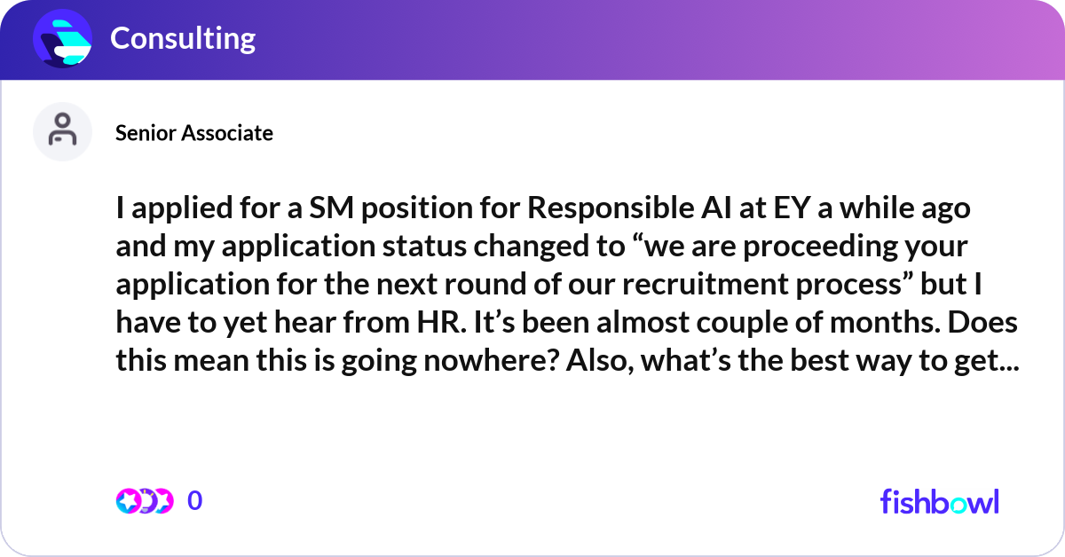 I applied for a SM position for Responsible AI at ... | Fishbowl