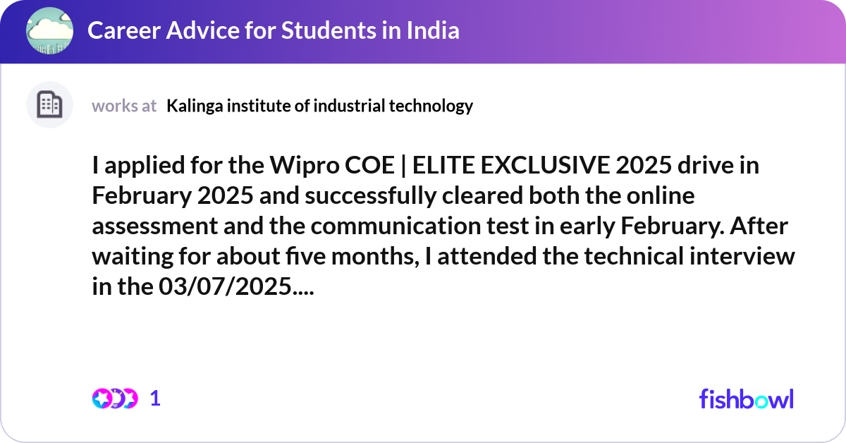 I applied for the Wipro COE | ELITE EXCLUSIVE 2025... | Fishbowl