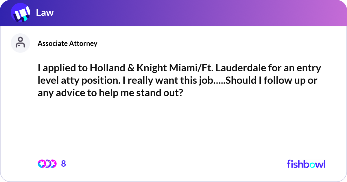 I applied to Holland & Knight Miami/Ft. Lauderdale... | Fishbowl