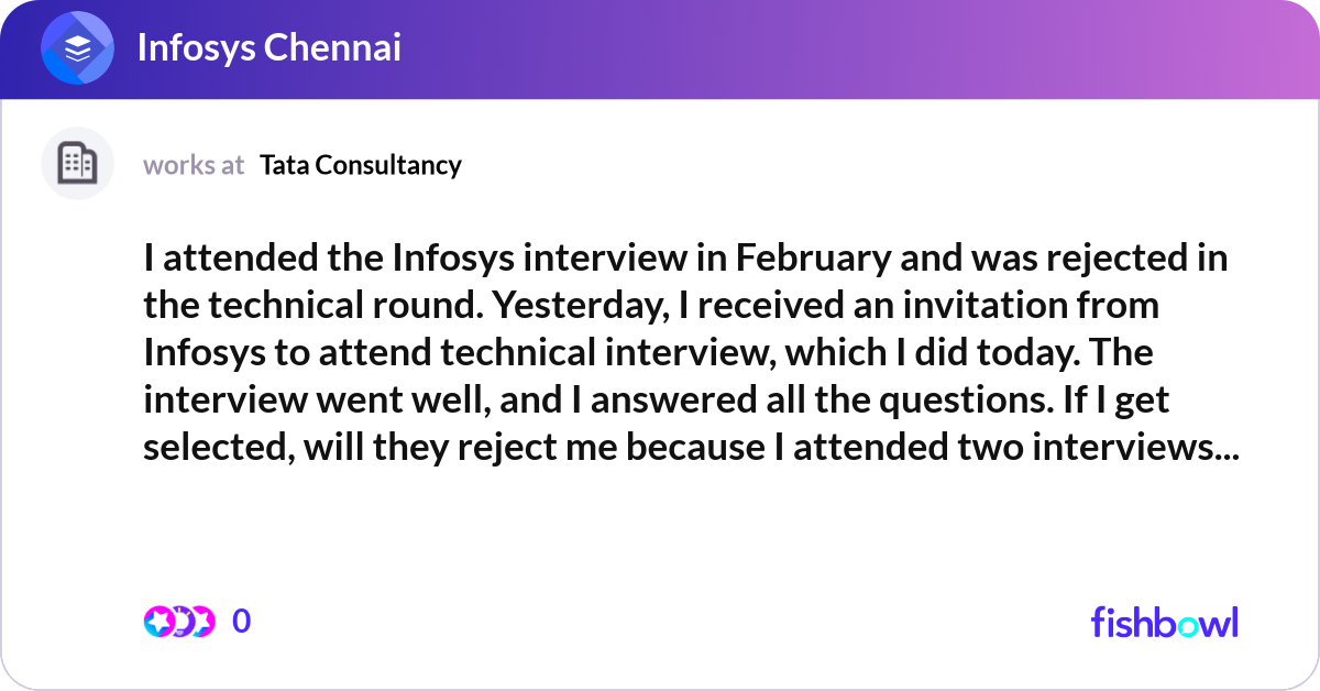 I attended the Infosys interview in February and w... | Fishbowl