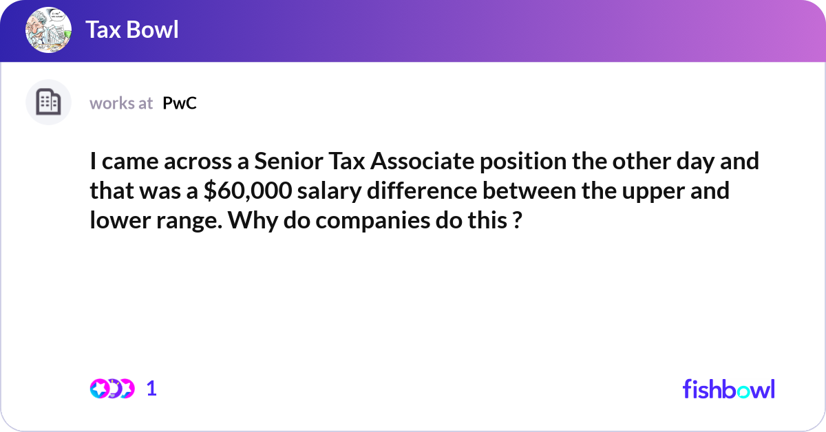 I came across a Senior Tax Associate position the ... | Fishbowl
