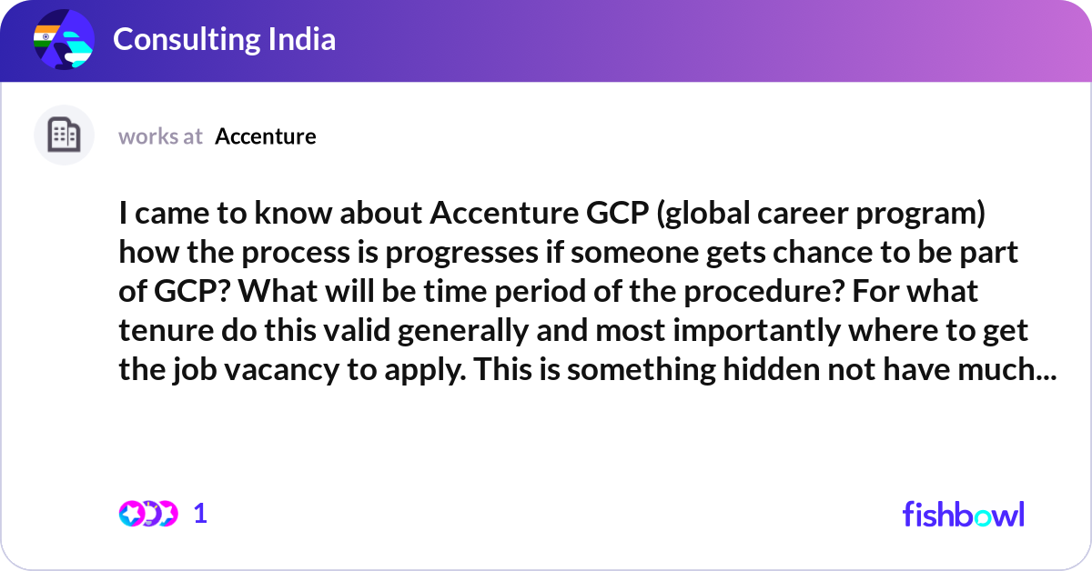 I came to know about Accenture GCP (global career ... | Fishbowl