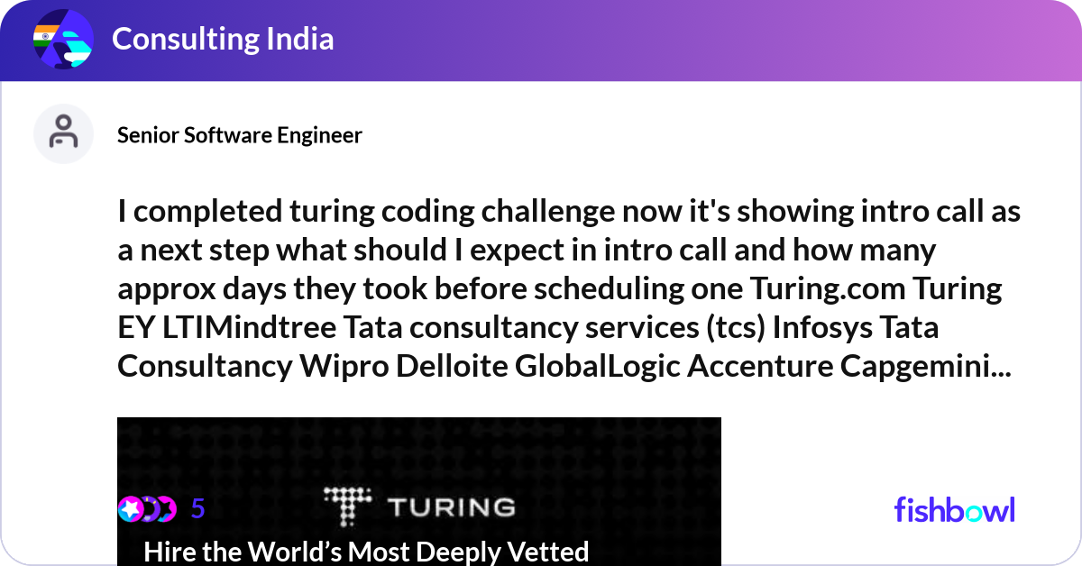 I completed turing coding challenge now it's showi... | Fishbowl