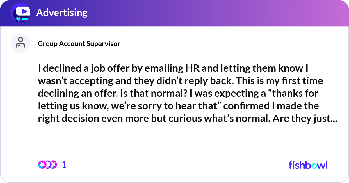 I declined a job offer by emailing HR and letting ... | Fishbowl