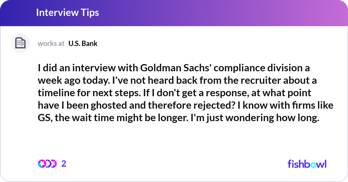 I did an interview with Goldman Sachs' compliance ... | Fishbowl
