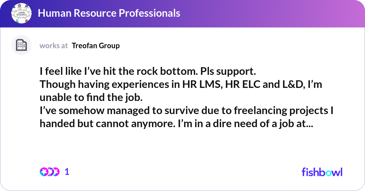 I feel like I’ve hit the rock bottom. Pls support.... | Fishbowl