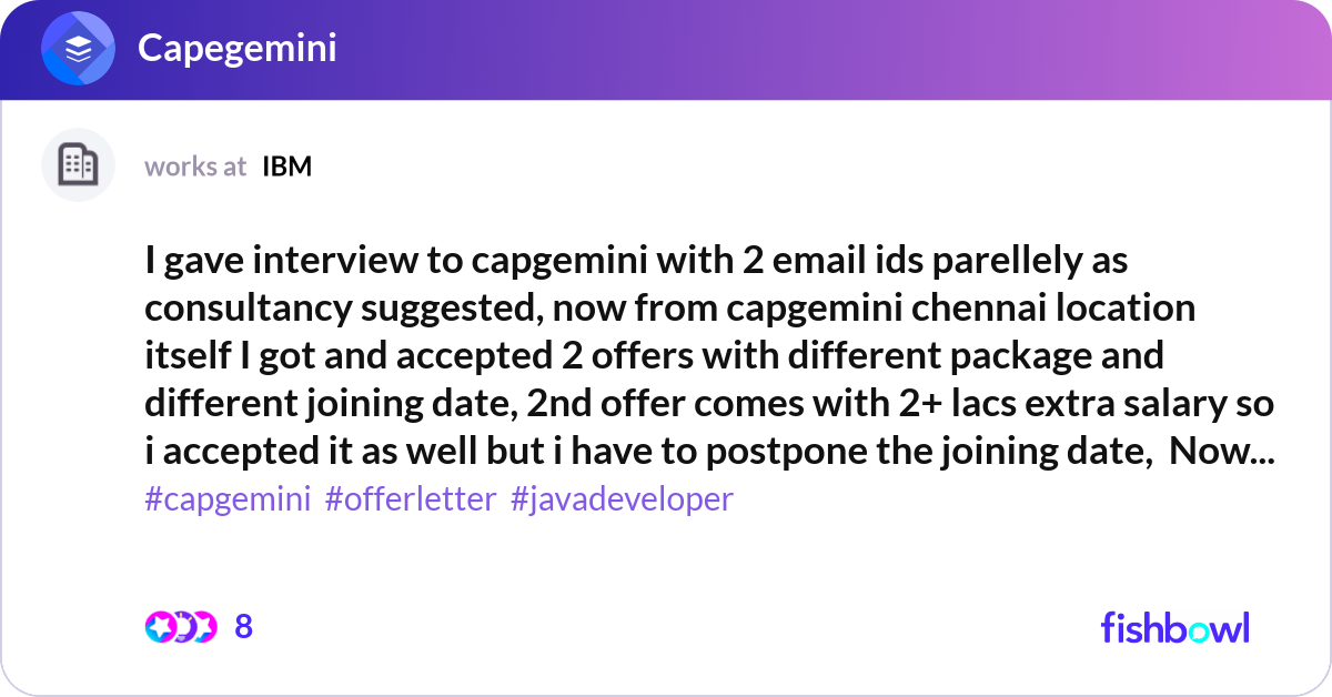 I gave interview to capgemini with 2 email ids par... | Fishbowl