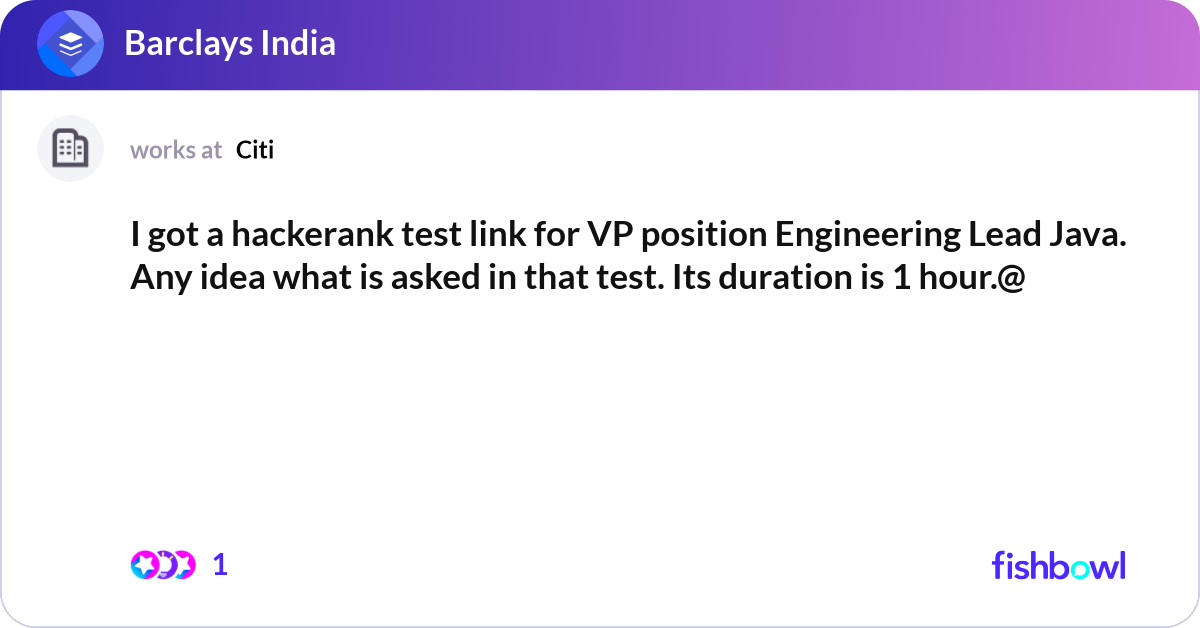 I got a hackerank test link for VP position Engine... | Fishbowl