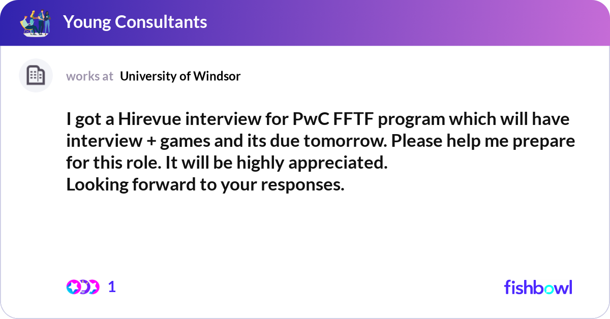 I got a Hirevue interview for PwC FFTF program whi... | Fishbowl