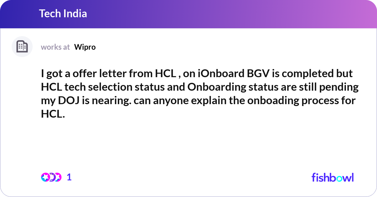 I got a offer letter from HCL , on iOnboard BGV is... | Fishbowl