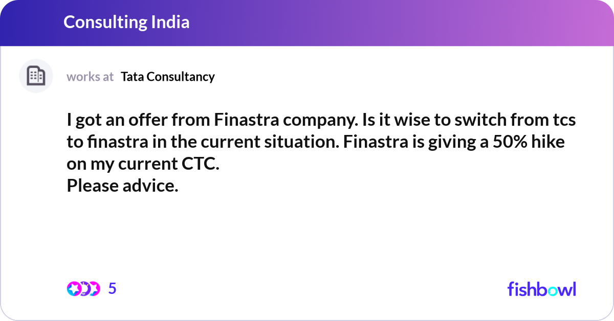 I got an offer from Finastra company. Is it wise t... | Fishbowl