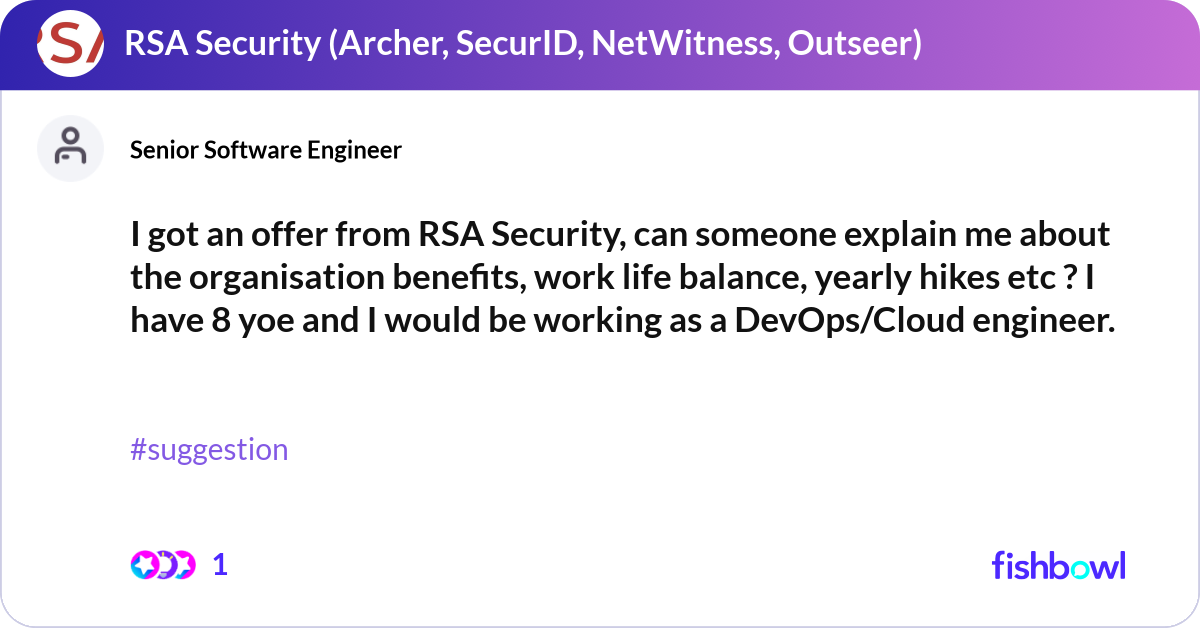 I got an offer from RSA Security, can someone expl... | Fishbowl