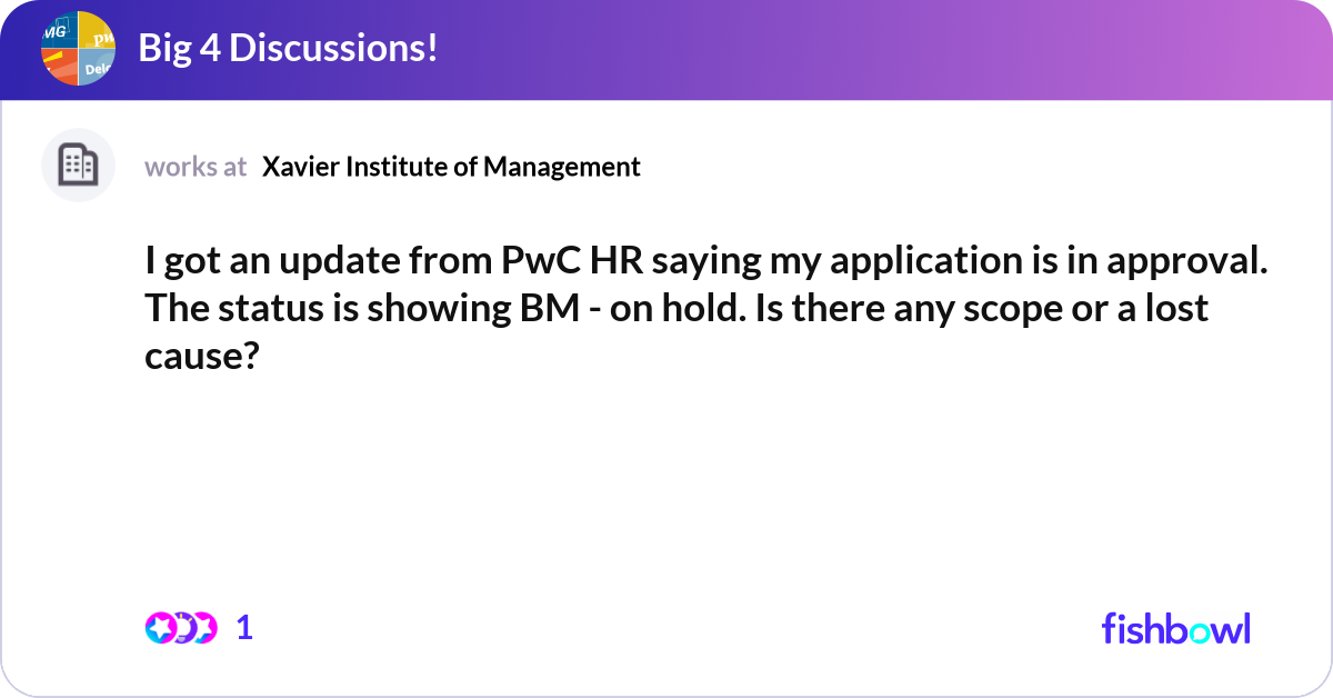 I got an update from PwC HR saying my application ... | Fishbowl