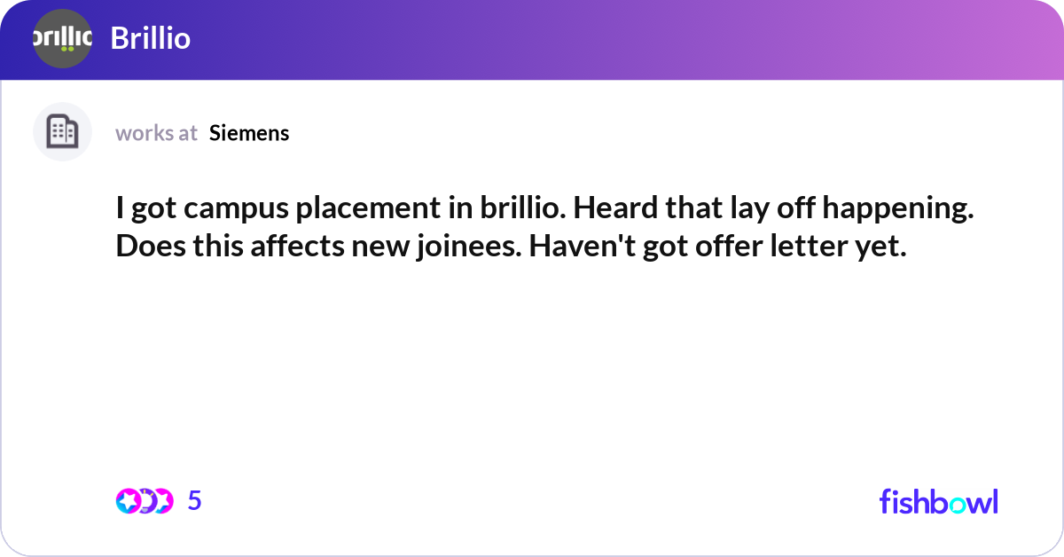 I got campus placement in brillio. Heard that lay ... | Fishbowl