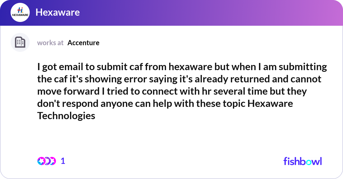 I got email to submit caf from hexaware but when I... | Fishbowl