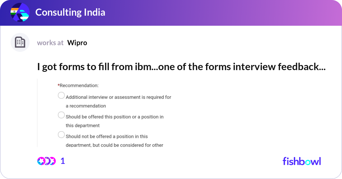 I got forms to fill from ibm...one of the forms in... | Fishbowl