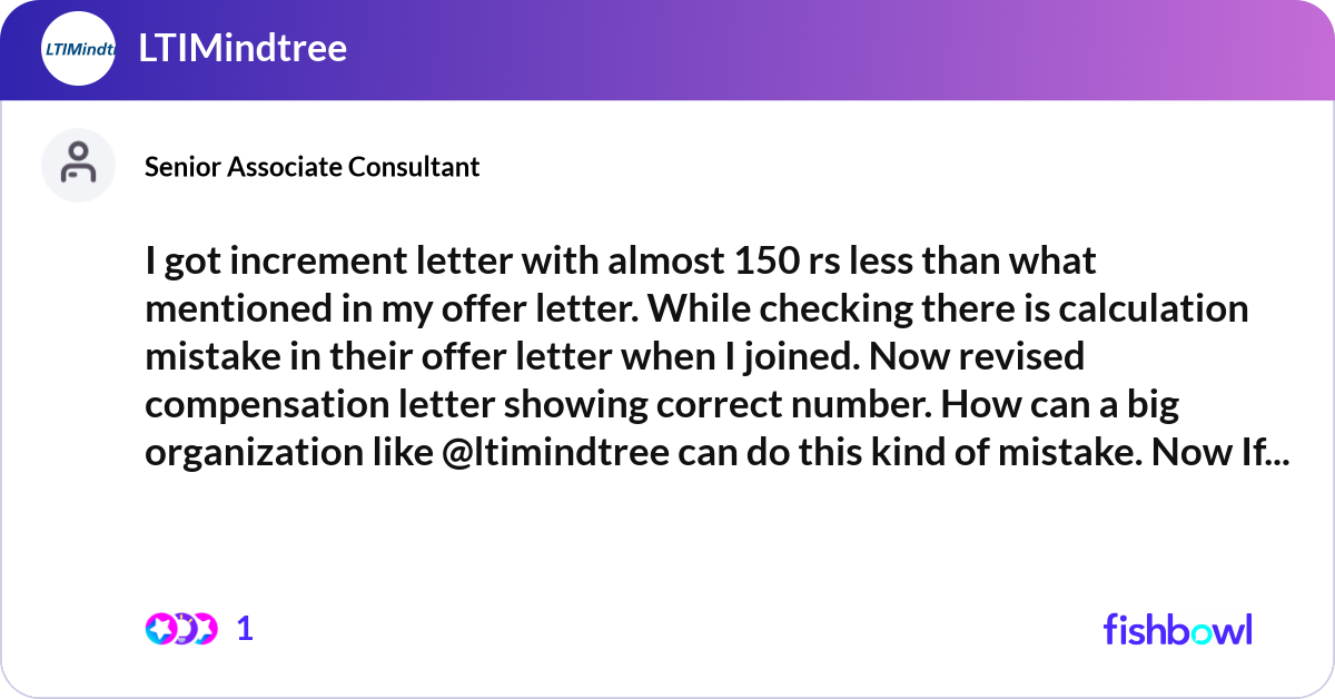 I got increment letter with almost 150 rs less tha... | Fishbowl