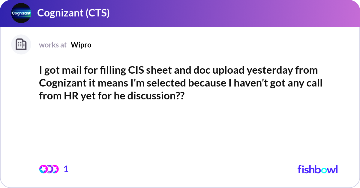 I got mail for filling CIS sheet and doc upload ye... | Fishbowl