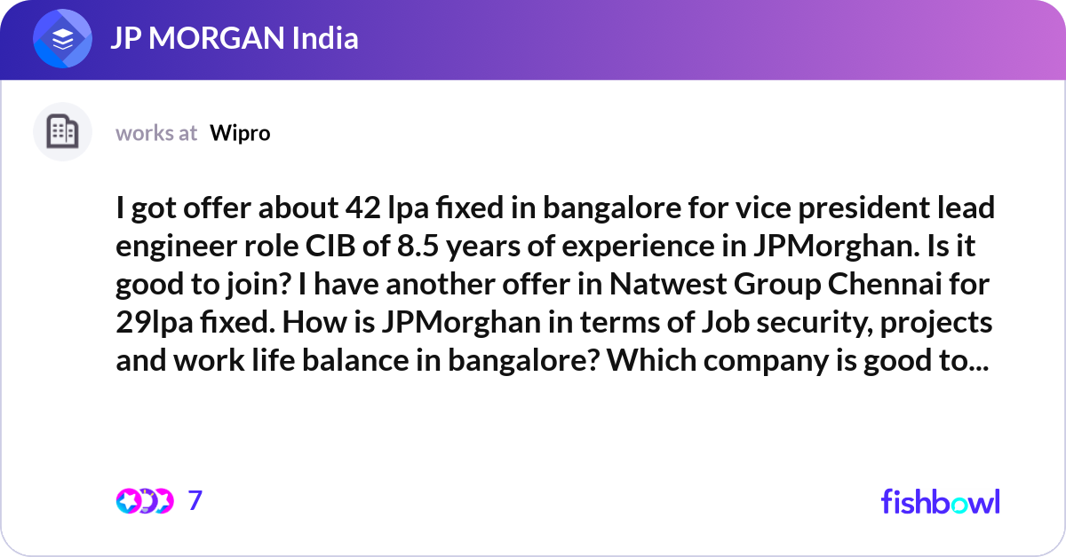 I got offer about 42 lpa fixed in bangalore for vi... | Fishbowl
