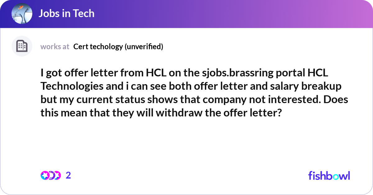 I got offer letter from HCL on the sjobs.brassring... | Fishbowl