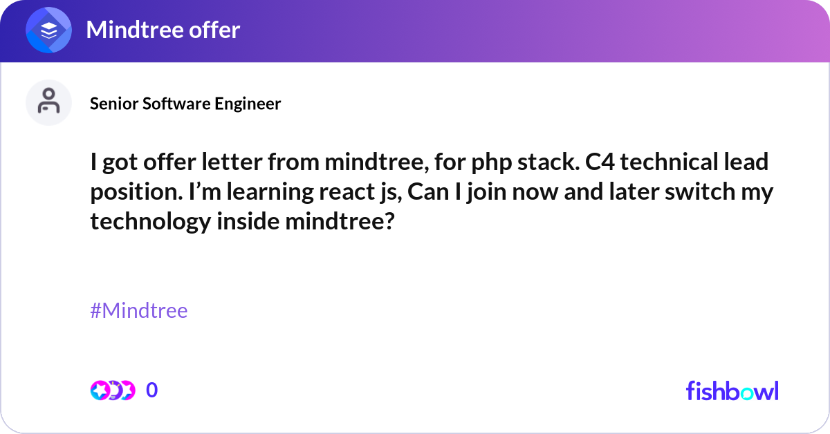 I got offer letter from mindtree, for php stack. C... | Fishbowl