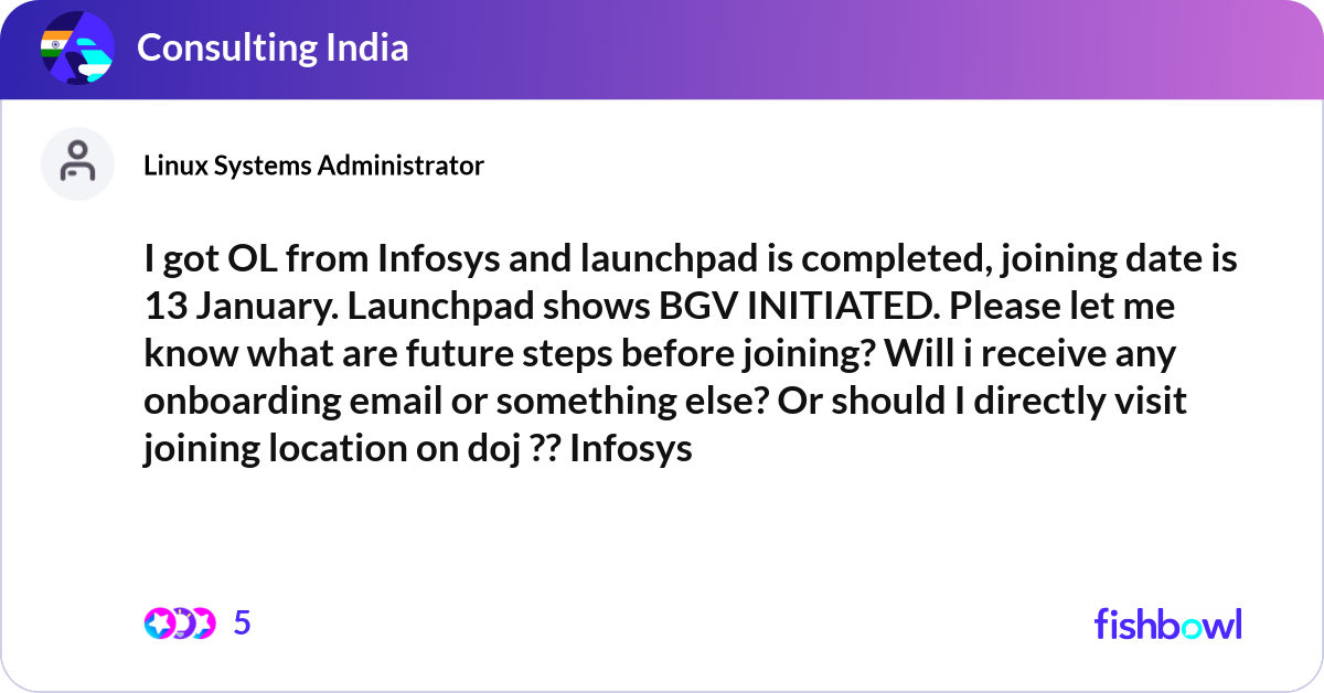 I got OL from Infosys and launchpad is completed, ... | Fishbowl