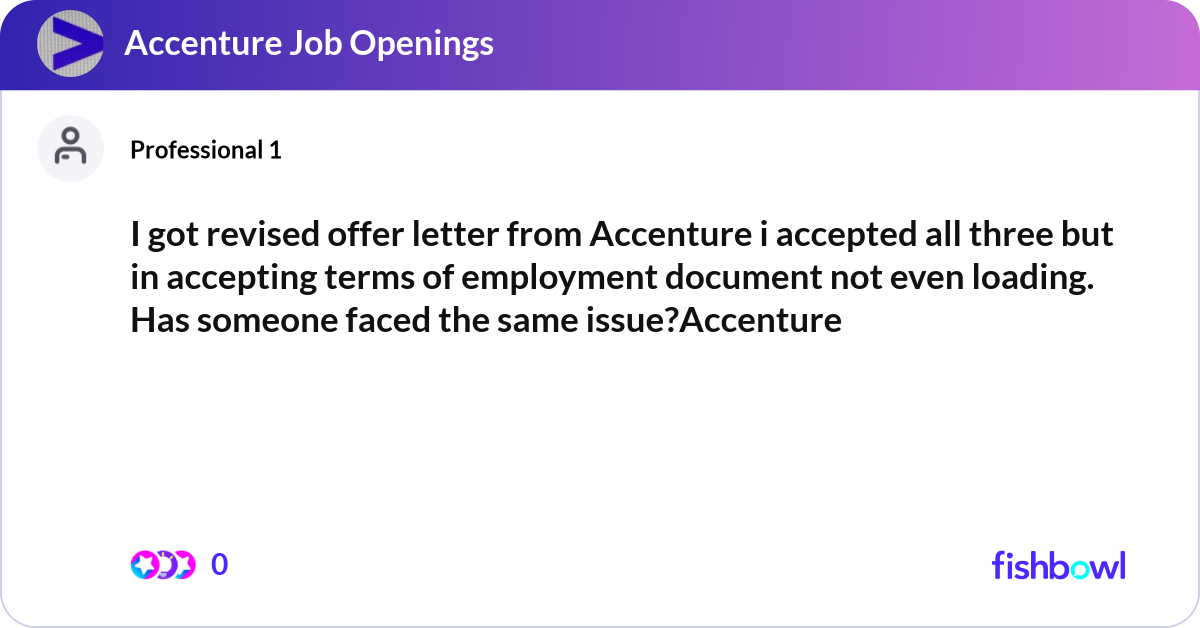 I got revised offer letter from Accenture i accept... | Fishbowl