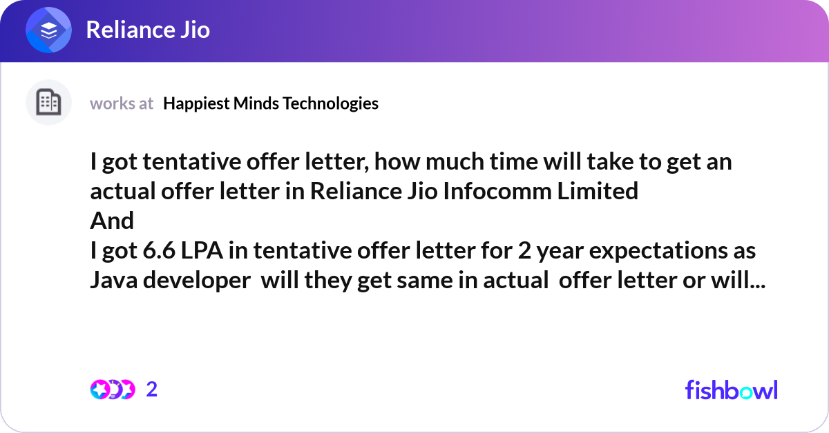 I got tentative offer letter, how much time will t... | Fishbowl