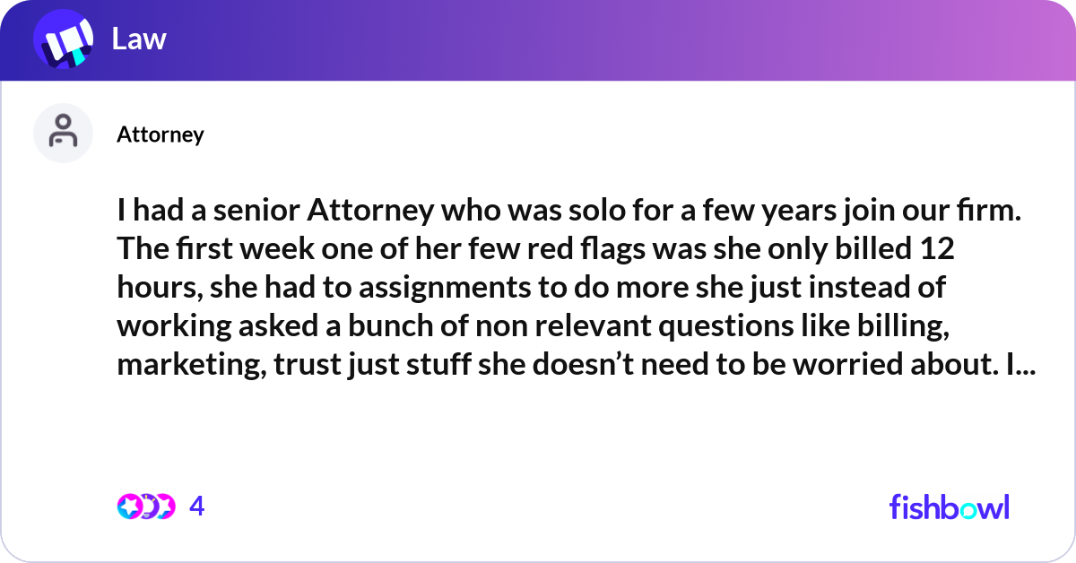 I had a senior Attorney who was solo for a few yea... | Fishbowl