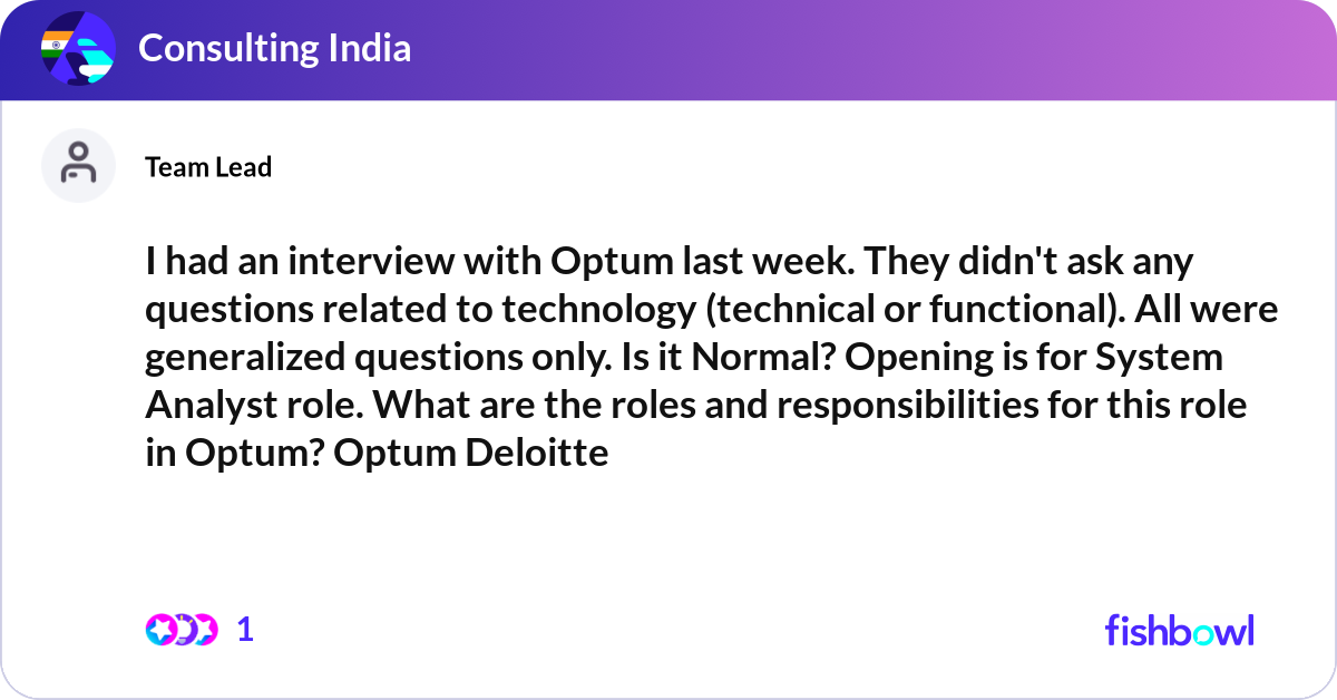 I had an interview with Optum last week. They didn... | Fishbowl