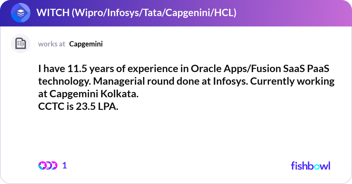 I have 11.5 years of experience in Oracle Apps/Fus... | Fishbowl