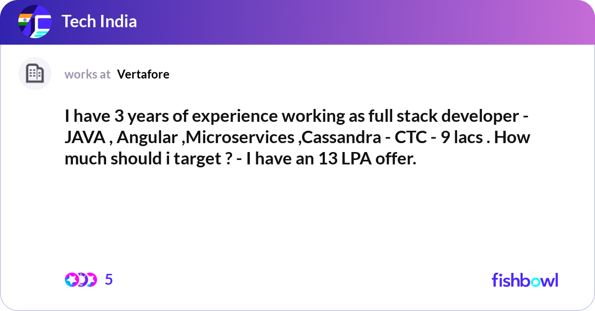 I have 3 years of experience working as full stack... | Fishbowl