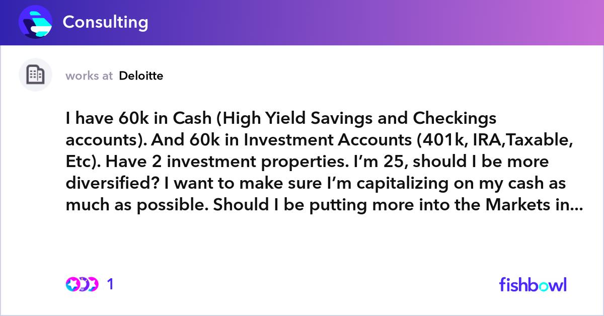 I have 60k in Cash (High Yield Savings and Checkin... | Fishbowl