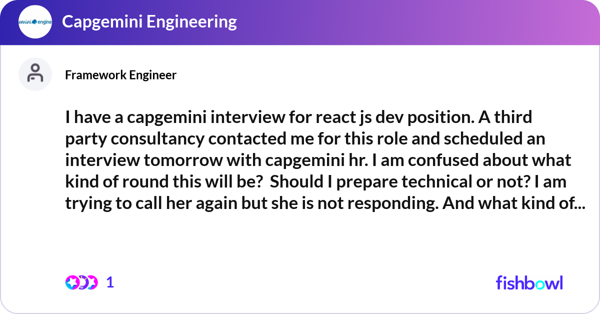 I have a capgemini interview for react js dev posi... | Fishbowl
